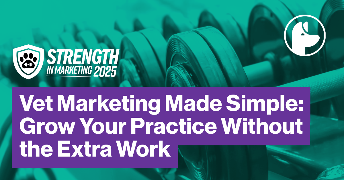 Vet Marketing: Grow Your Practice Without the Extra Work